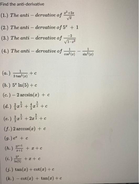 Solved Find the anti-derivative (1.) The anti – dervative of | Chegg.com