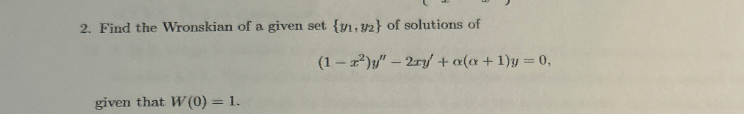 Solved Find the Wronskian of a given set {y1,y2} ﻿of | Chegg.com