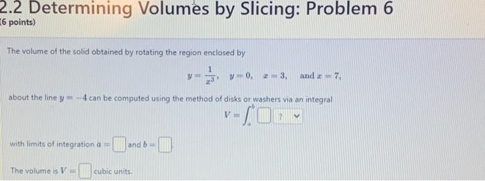 Solved 2.2 Determining Volumes by Slicing: Problem 6 6 | Chegg.com