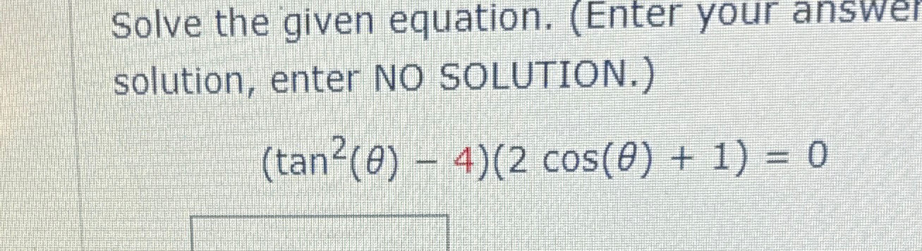Solved Solve the given equation. (Enter your answer | Chegg.com