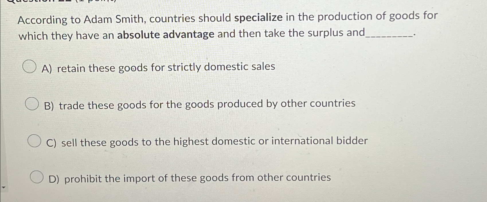 Solved According to Adam Smith, countries should specialize | Chegg.com