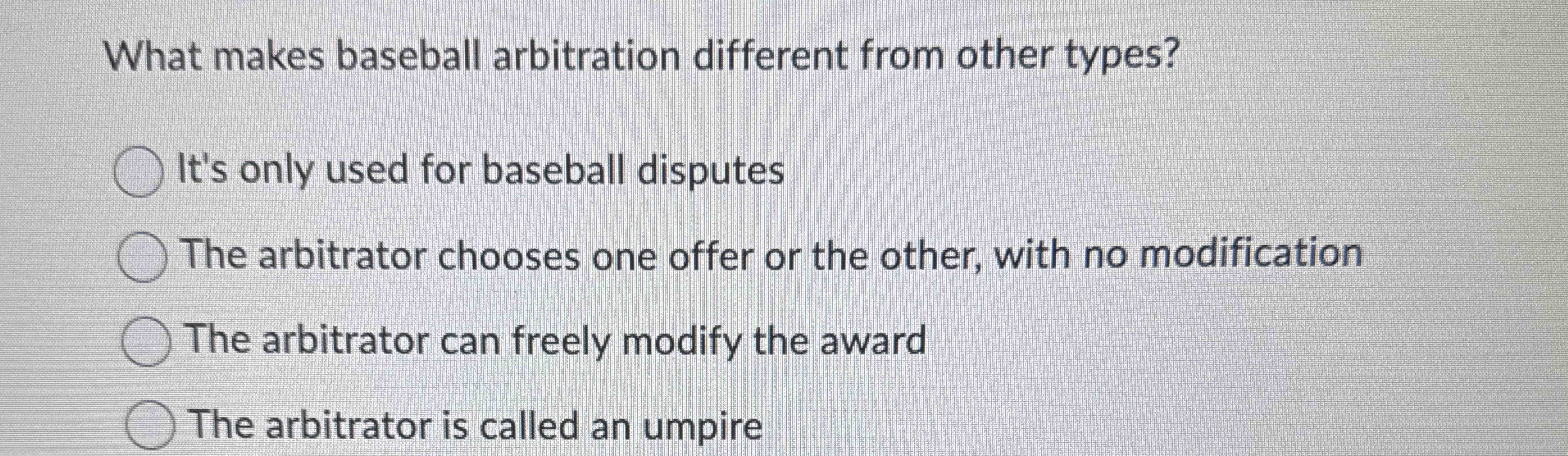 Solved What makes baseball arbitration different from other | Chegg.com