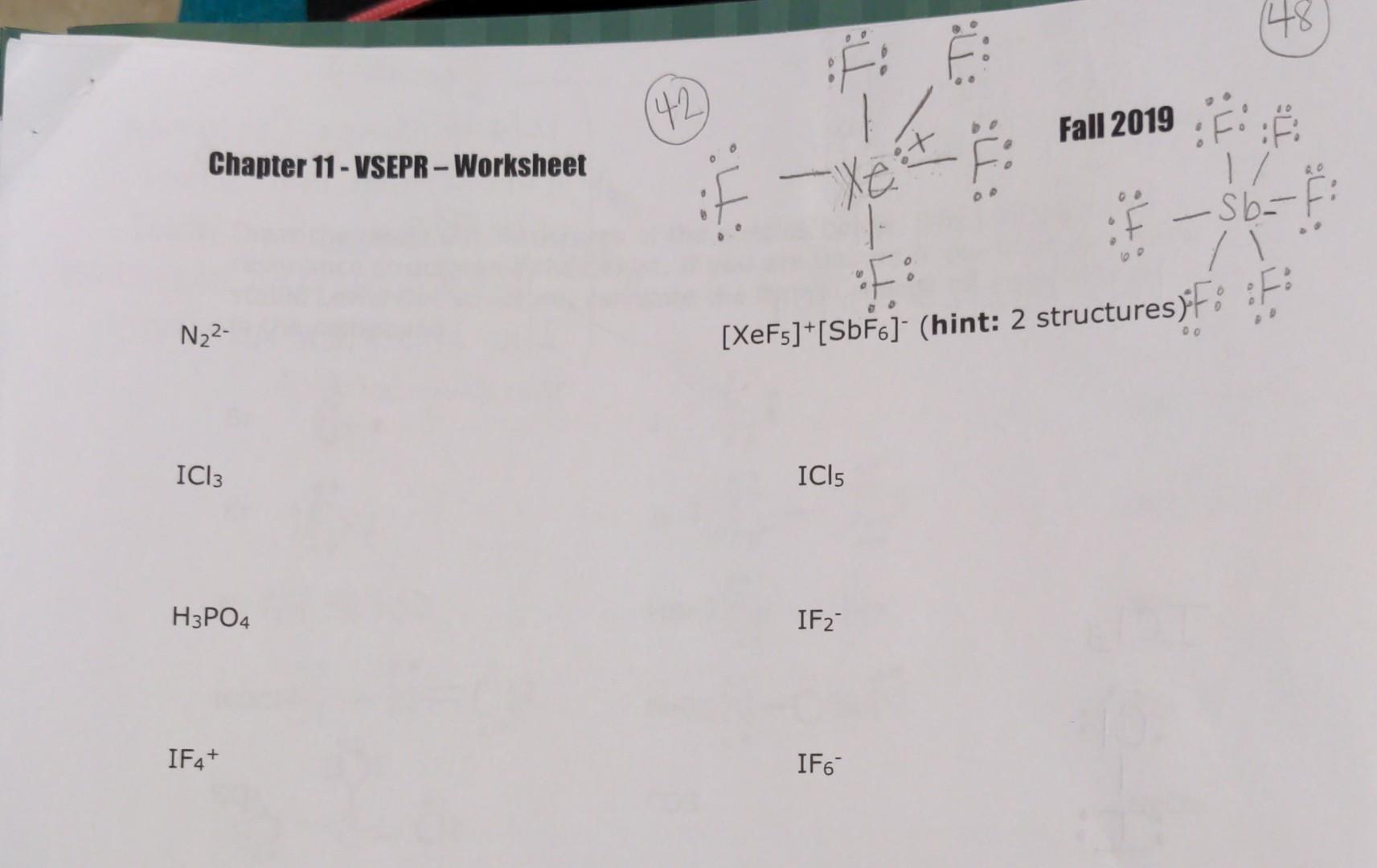 Solved (48 - (42) Fall 2019 F:F Chapter 11 - VSEPR - | Chegg.com
