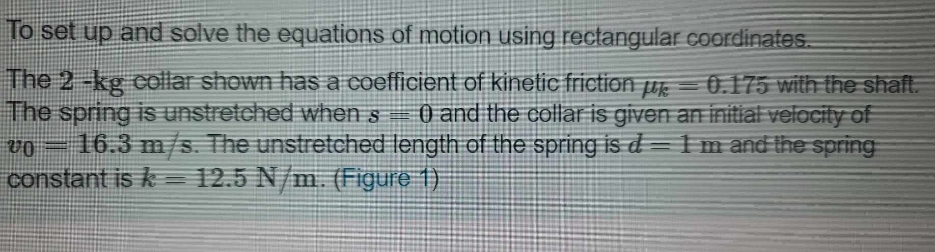 Solved To set up and solve the equations of motion using | Chegg.com