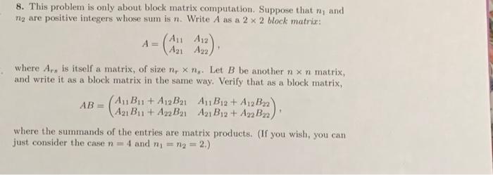 Solved 8. This problem is only about block matrix | Chegg.com