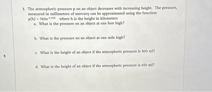 Solved 3. The atmospheric pressure p on an object decreases | Chegg.com