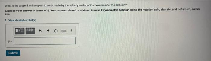 Solved Two cars, both of mass m, collide and stick together. | Chegg.com