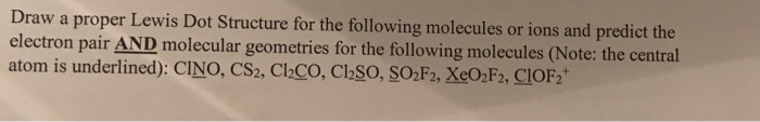 Solved Draw a proper Lewis Dot Structure for the following | Chegg.com