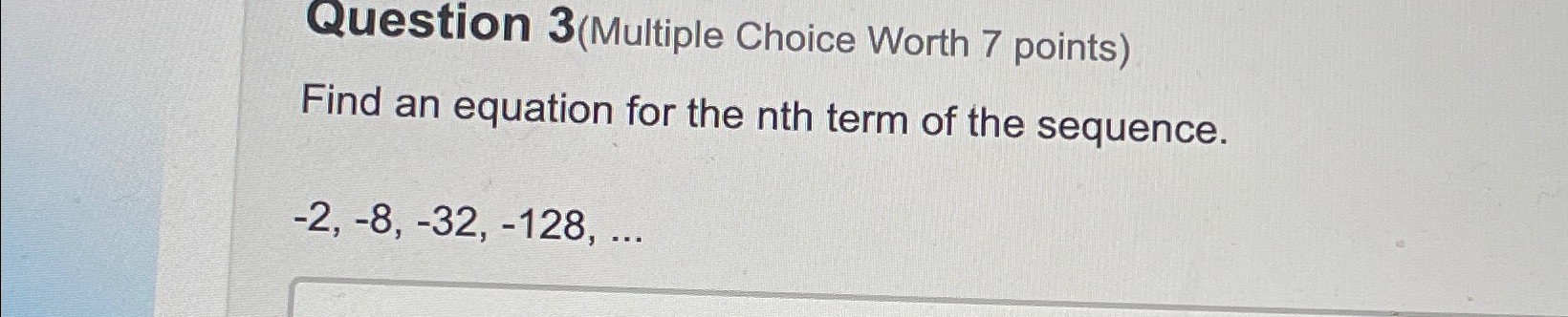 Solved Question 3(Multiple Choice Worth 7 ﻿points)Find an | Chegg.com