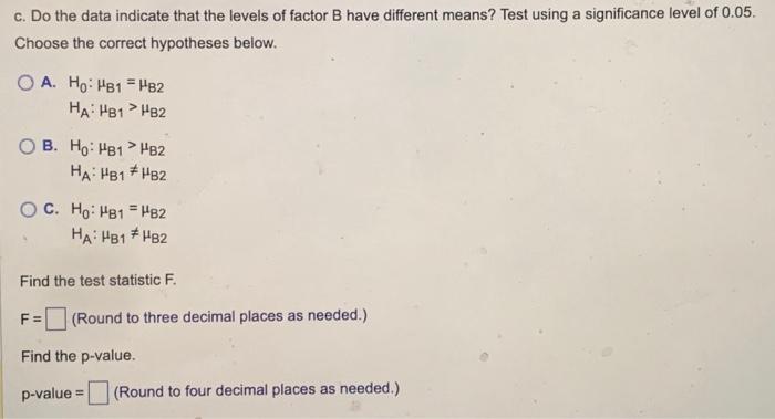 Solved Consider the following data for a two-factor | Chegg.com