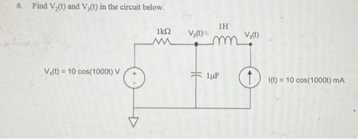 Solved 6. Find V2(t) and V3(t) in the circuit below. | Chegg.com