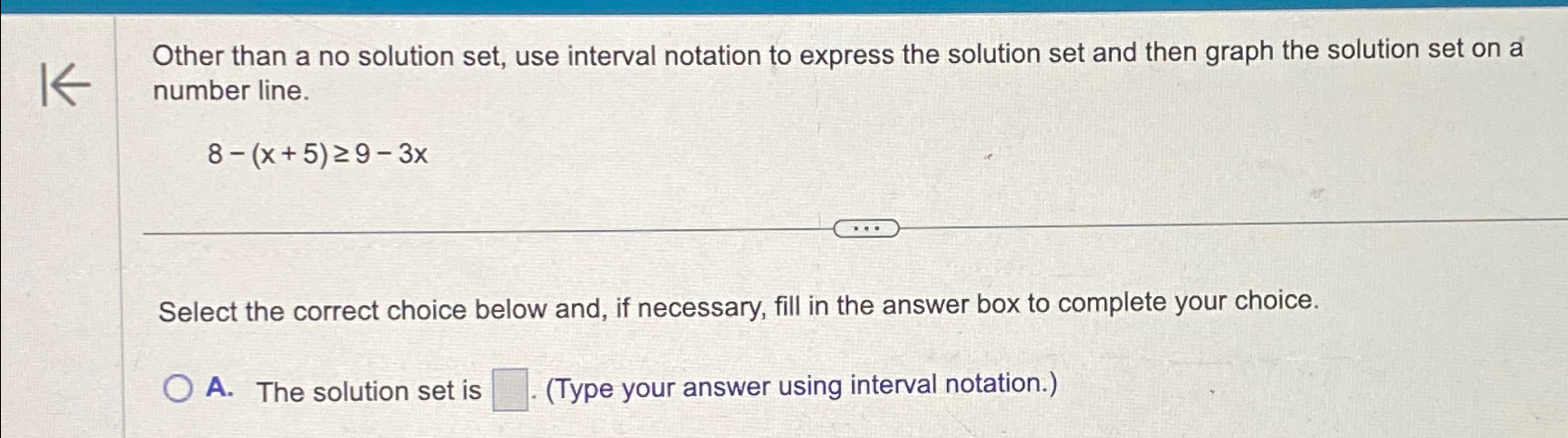 Solved Other than a no solution set, use interval notation | Chegg.com