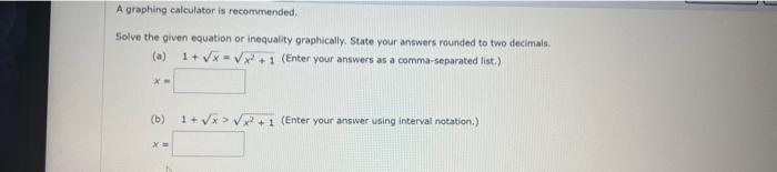 Solved A graphing calculator is recommended. Solve the given | Chegg.com