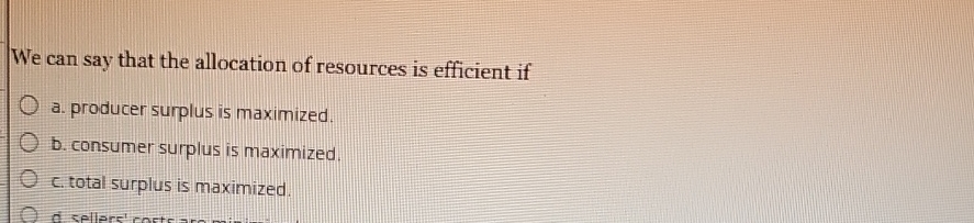 Solved We can say that the allocation of resources is | Chegg.com