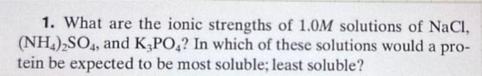 Solved 1. What are the ionic strengths of 1.0M solutions of | Chegg.com