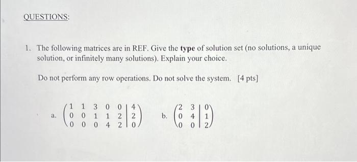 Solved 1. The following matrices are in REF. Give the type | Chegg.com