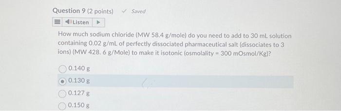 Solved What is the weight (g) of Sodium Chloride (MW 58.4 g/ | Chegg.com