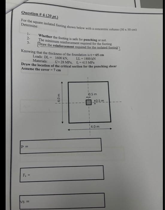 Solved Question #4 (20 pt.) For the square isolated footing | Chegg.com
