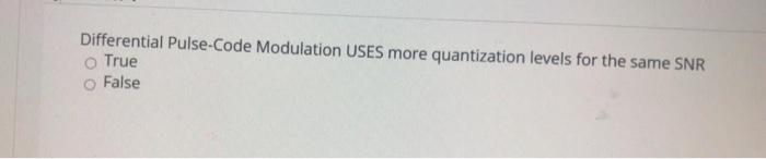 Solved Differential Pulse-Code Modulation USES more | Chegg.com