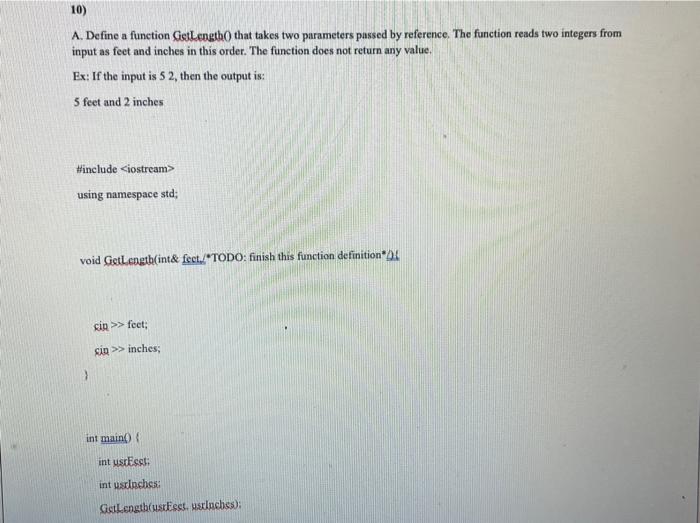 Solved A. Define a function GetLength 0 that takes two | Chegg.com