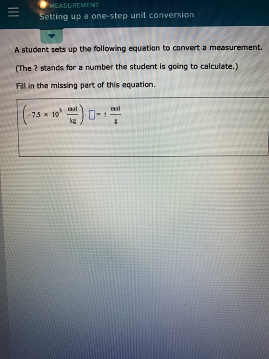 Solved MEASUREMENT Setting up a one-step unit conversion A | Chegg.com