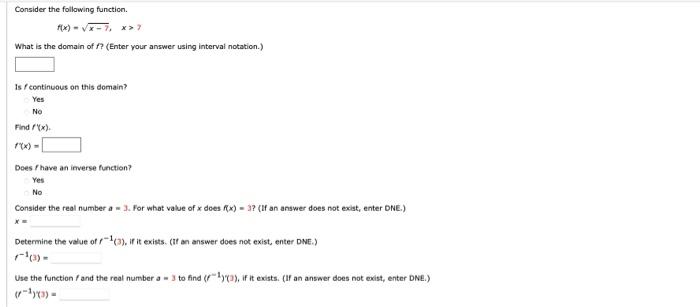 Solved Consider the following function. f(x)=x−7,x>7 What is | Chegg.com