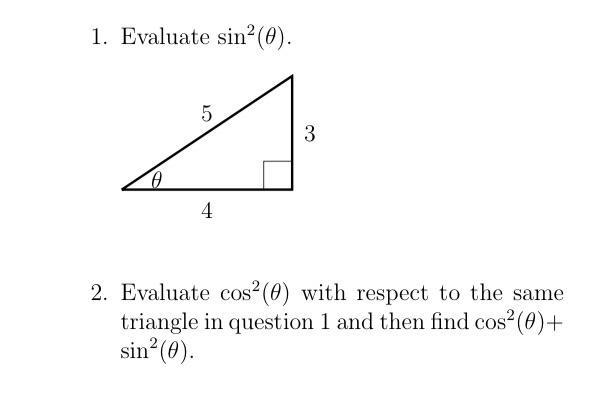 Solved 1. Evaluate sin2(θ). 2. Evaluate cos2(θ) with respect | Chegg.com