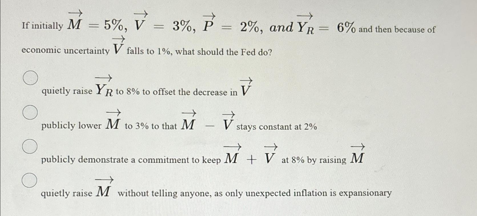 Solved If initially vec(M)=5%,vec(V)=3%,vec(P)=2%, ﻿and | Chegg.com