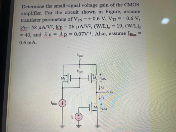 Solved Determine the small-signal voltage gain of the CMOS | Chegg.com
