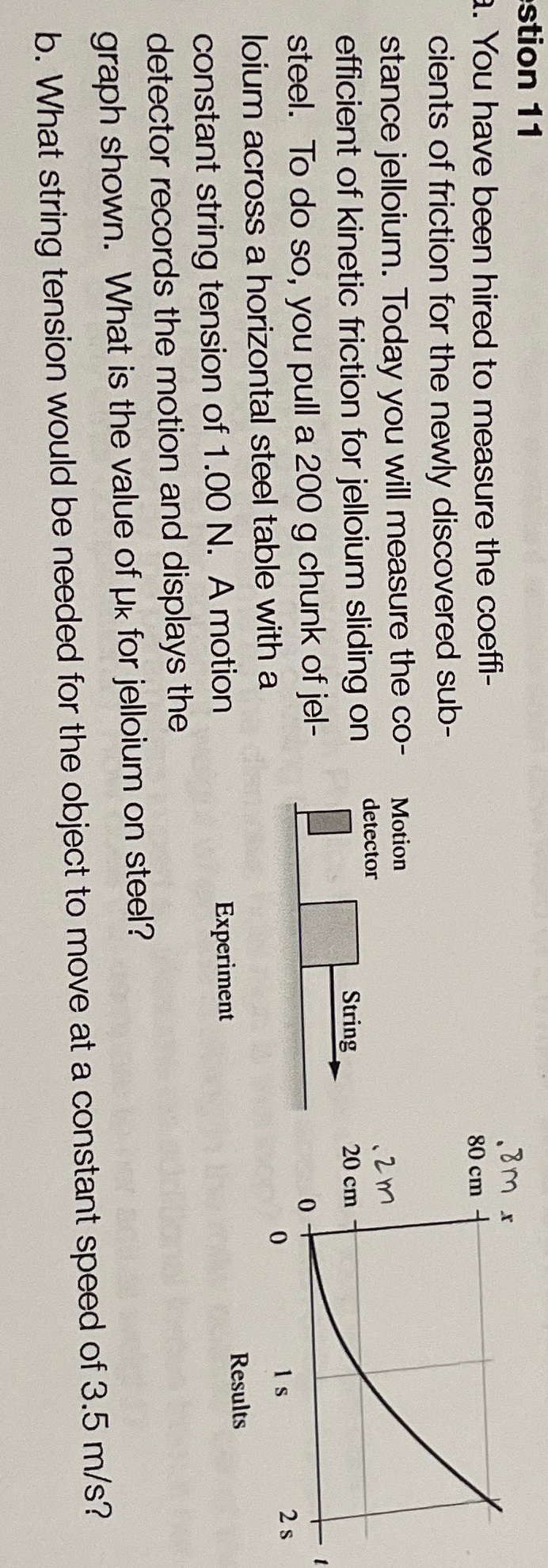 Solved stion 11You have been hired to measure the | Chegg.com