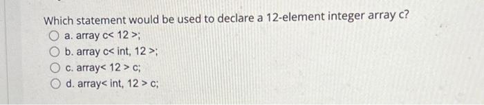 Solved Which of the following statement about built-in array | Chegg.com