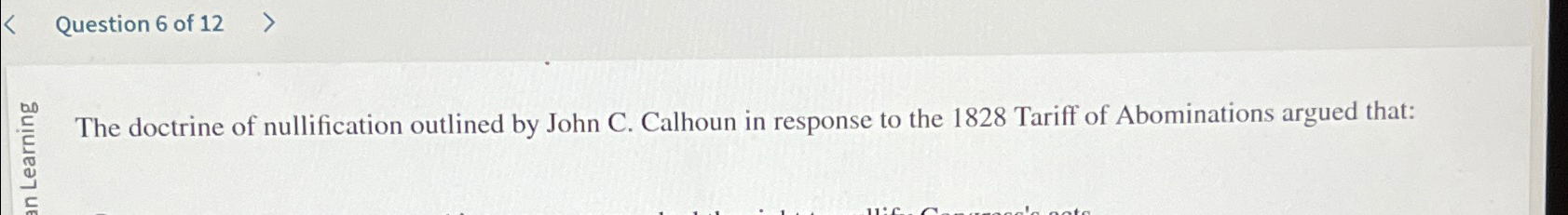 Solved Question 6 ﻿of 12The doctrine of nullification | Chegg.com