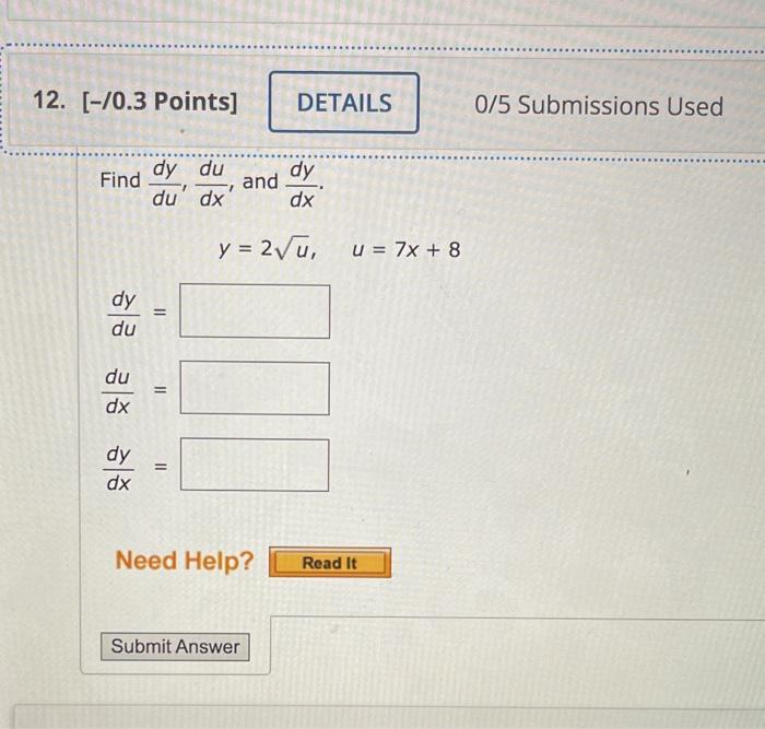 Solved Find dudy,dxdu, and dxdy y=2u,u=7x+8dudy=dxdu=dxdy= | Chegg.com