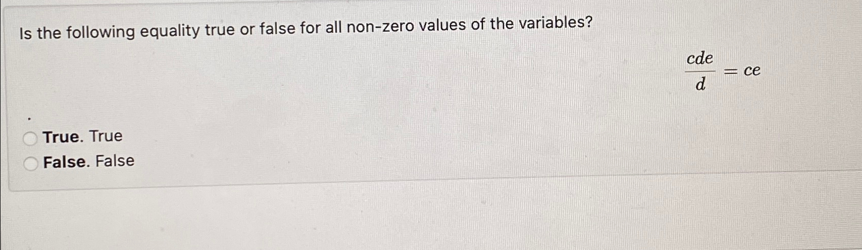 Solved Is the following equality true or false for all | Chegg.com