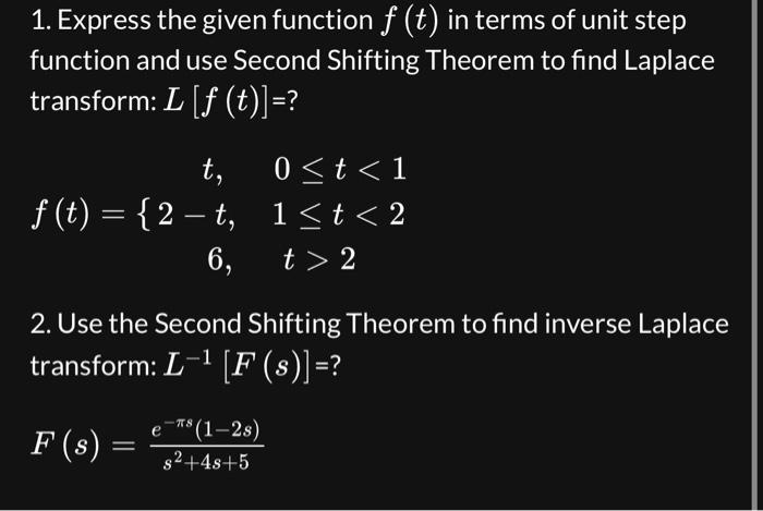 Solved 1. Express the given function f(t) in terms of unit | Chegg.com