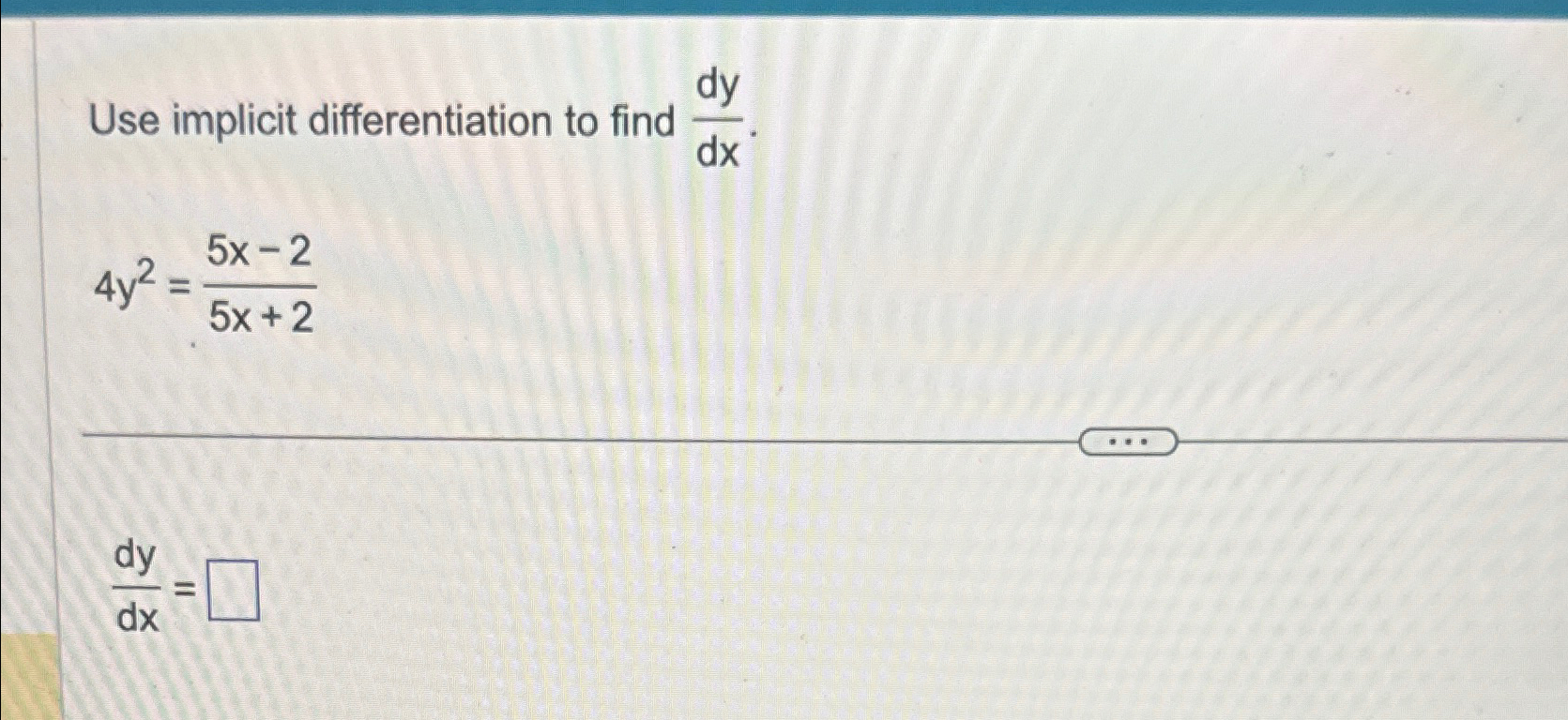 Solved Use implicit differentiation to find | Chegg.com