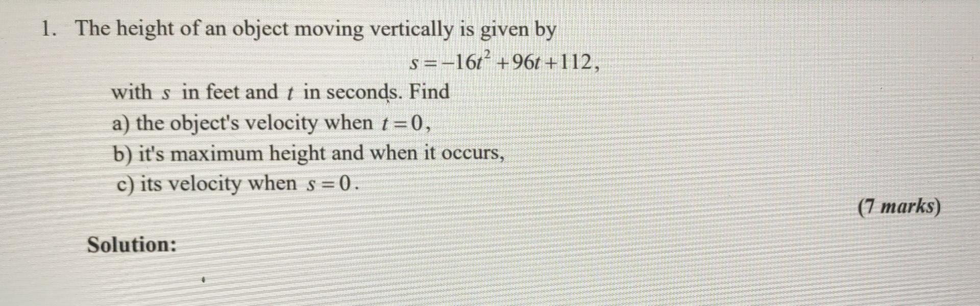 Solved 1. The height of an object moving vertically is given | Chegg.com
