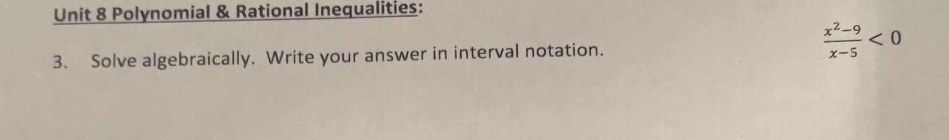 Solved Unit 8 ﻿Polynomial & Rational Inequalities:3. ﻿Solve | Chegg.com