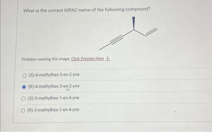 Solved What is the correct IUPAC name of the following | Chegg.com