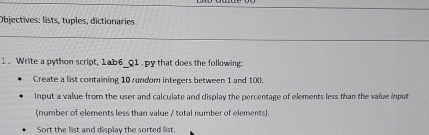 Solved Dbjectives: lists, tuples, dictionaries.Write a | Chegg.com