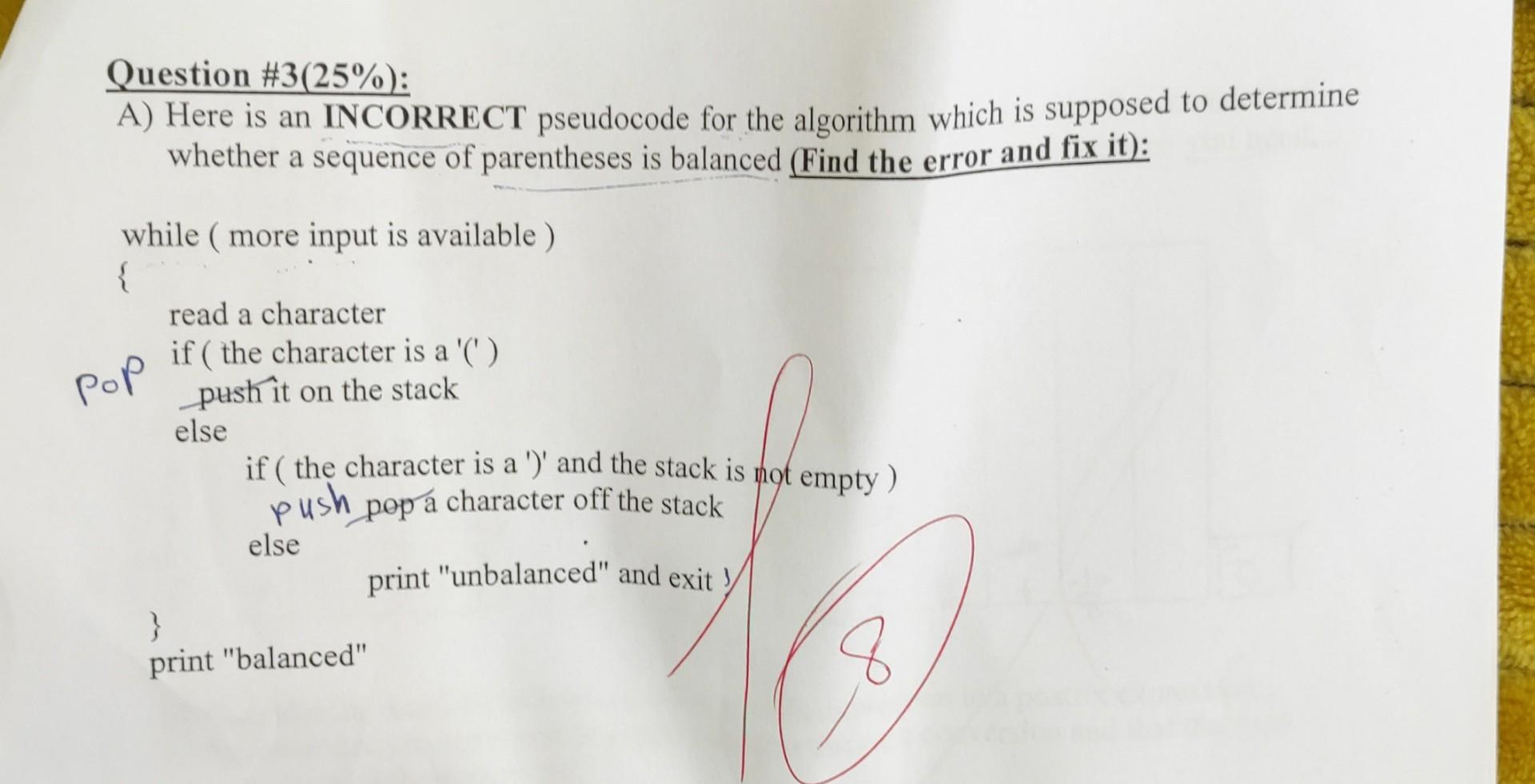 Solved Question #3(25%): A) Here is an INCORRECT pseudocode | Chegg.com
