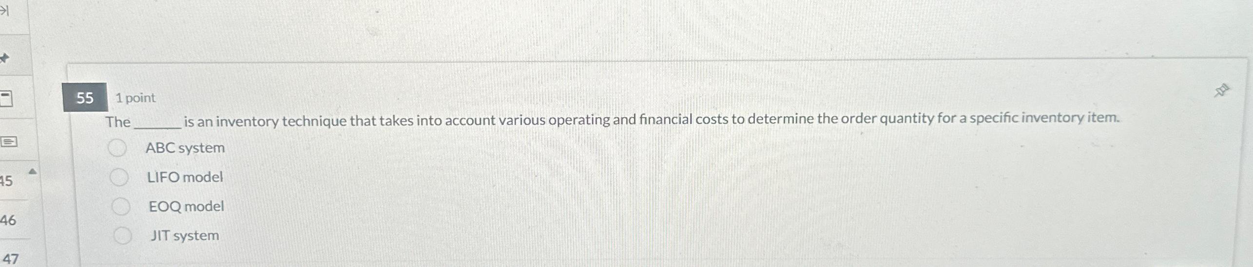 Solved 1 ﻿pointThe is an inventory technique that takes into | Chegg.com