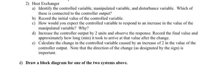 Solved 2) Heat Exchanger a) Identify the controlled | Chegg.com