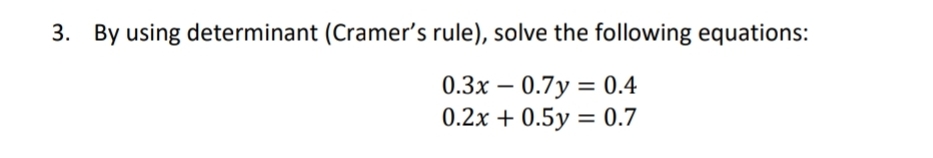 By using determinant (Cramer's rule), ﻿solve the | Chegg.com