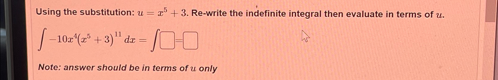 Solved Using the substitution: u=x5+3. ﻿Re-write the | Chegg.com