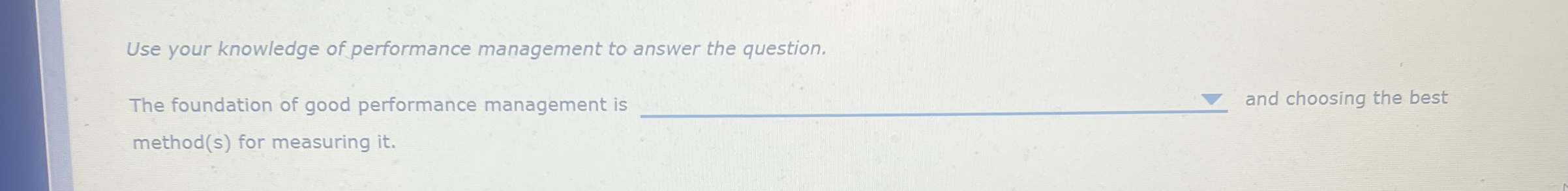 Solved Use your knowledge of performance management to | Chegg.com