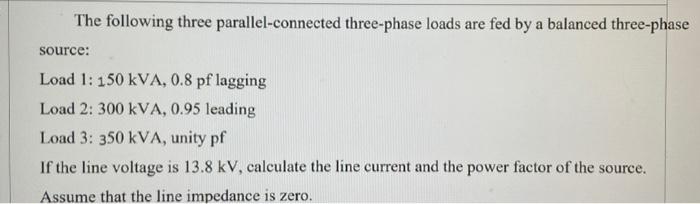Solved The following three parallel-connected three-phase | Chegg.com
