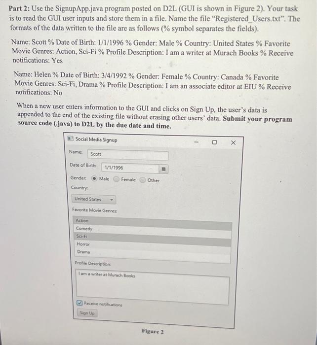 Solved Part 2: Use the SignupApp.java program posted on D2L | Chegg.com