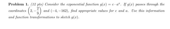 Solved Problem 1. (12 pts) Consider the exponential function | Chegg.com