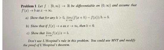 Solved Problem 1 Let f:(0,∞)→R be differentiable on (0,∞) | Chegg.com